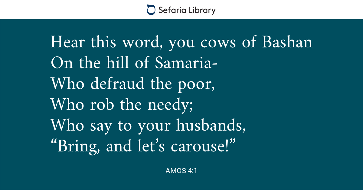 Amos 4:1 | Sefaria Library