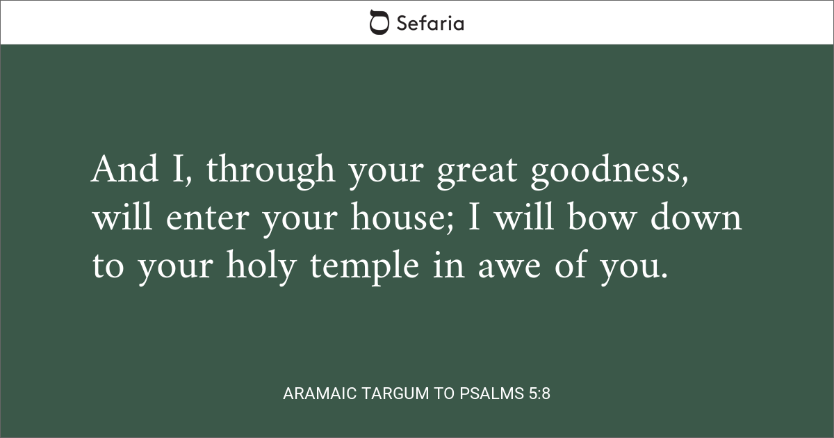 Aramaic Targum to Psalms 5:8