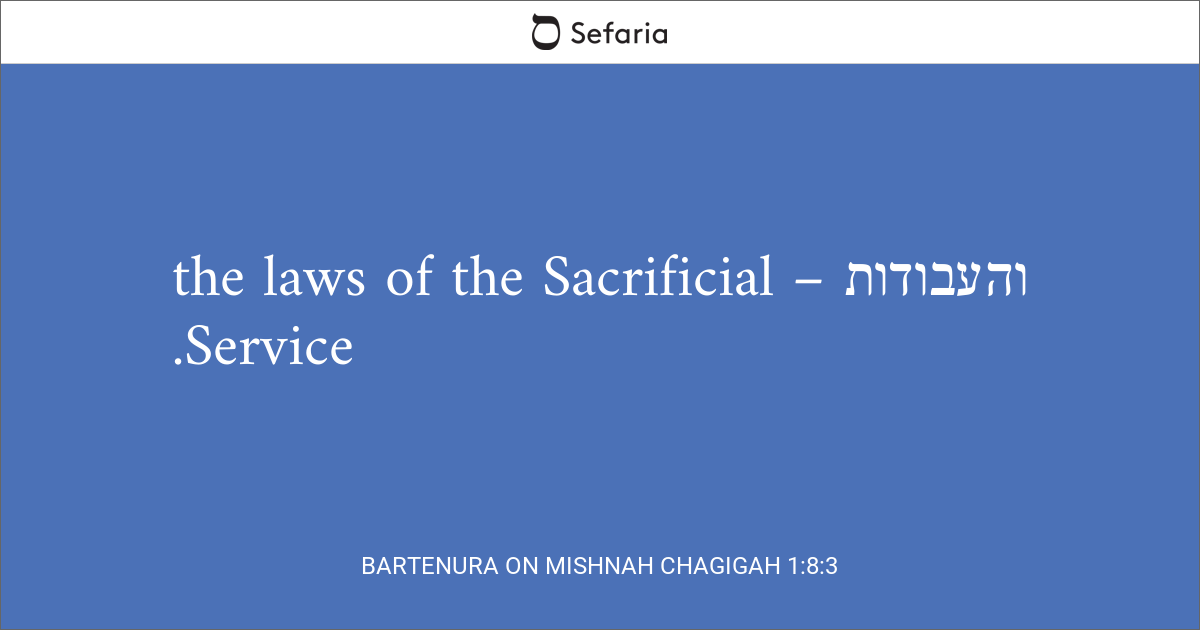 Bartenura on Mishnah Chagigah 1:8:3