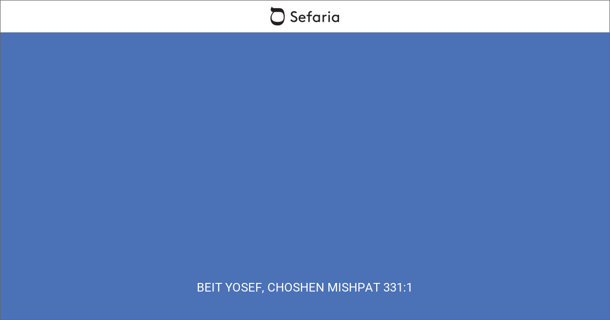 Beit Yosef, Choshen Mishpat 331:1 | Sefaria Library