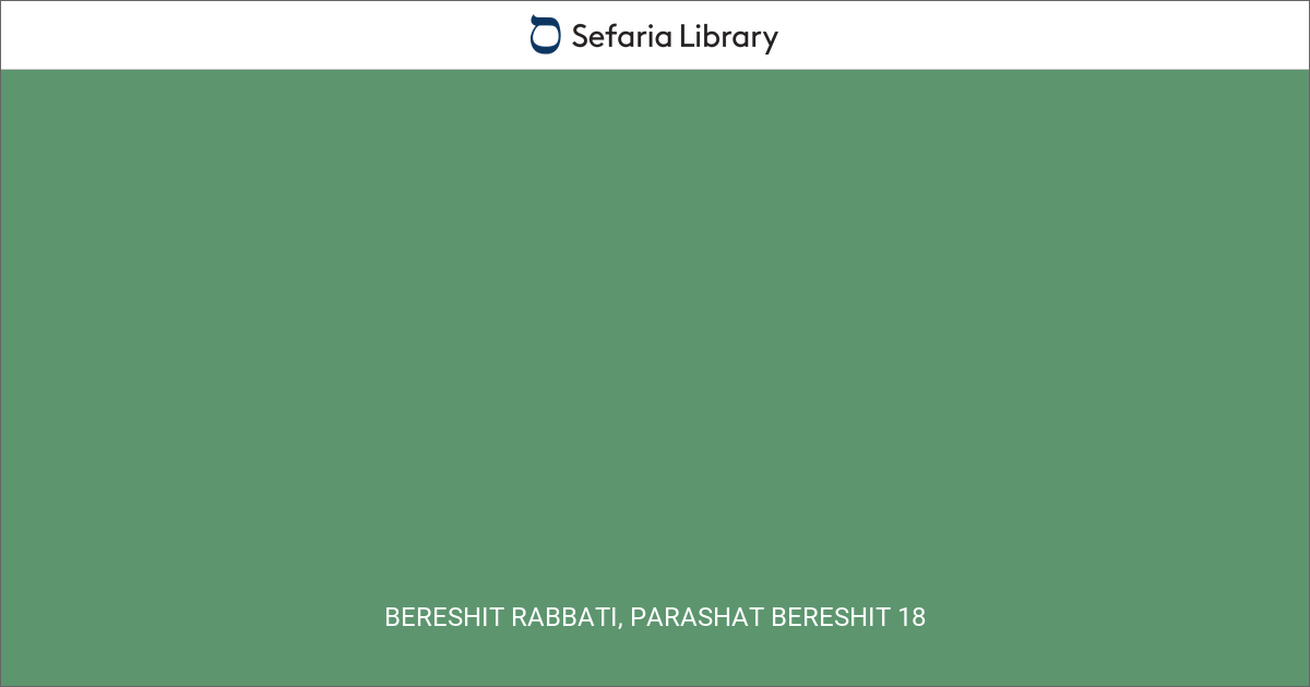 Bereshit Rabbati, Parashat Bereshit 18 | Sefaria Library