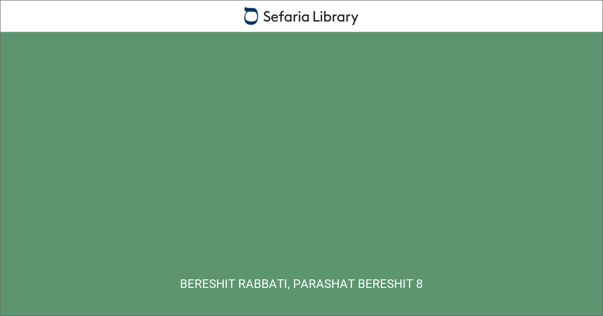 Bereshit Rabbati, Parashat Bereshit 8