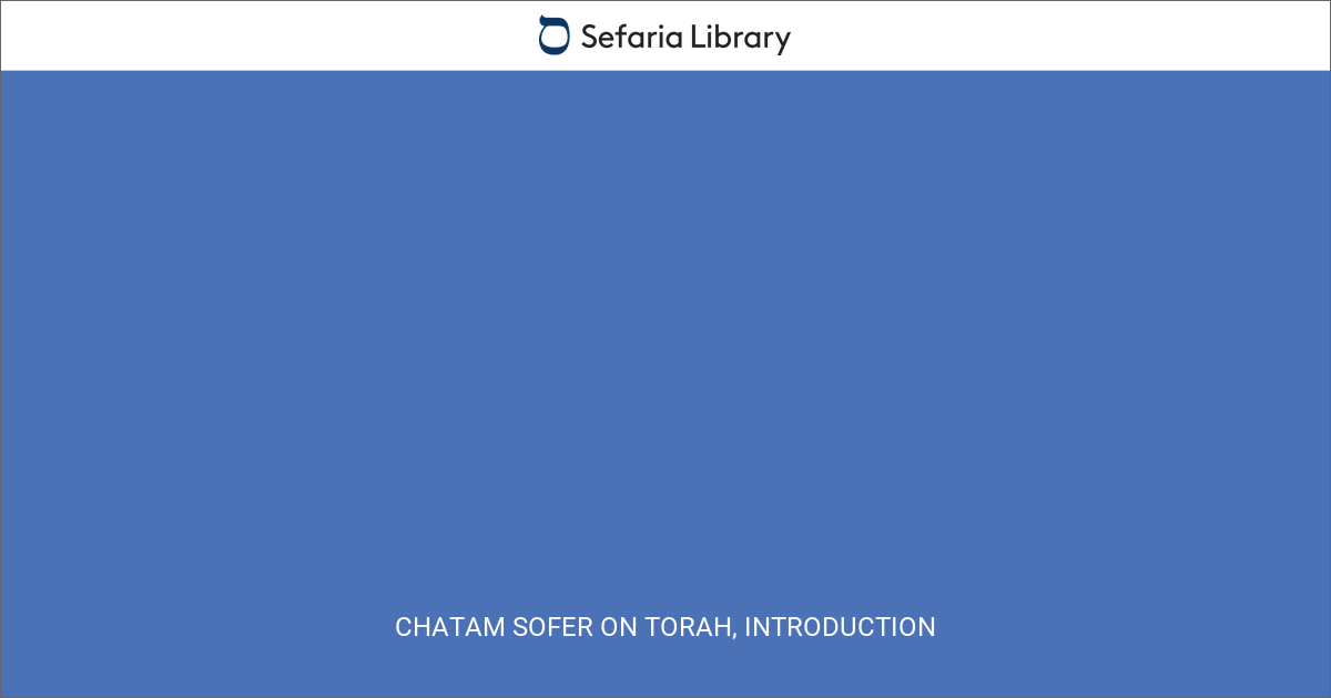Chatam Sofer on Torah, Introduction | Sefaria Library