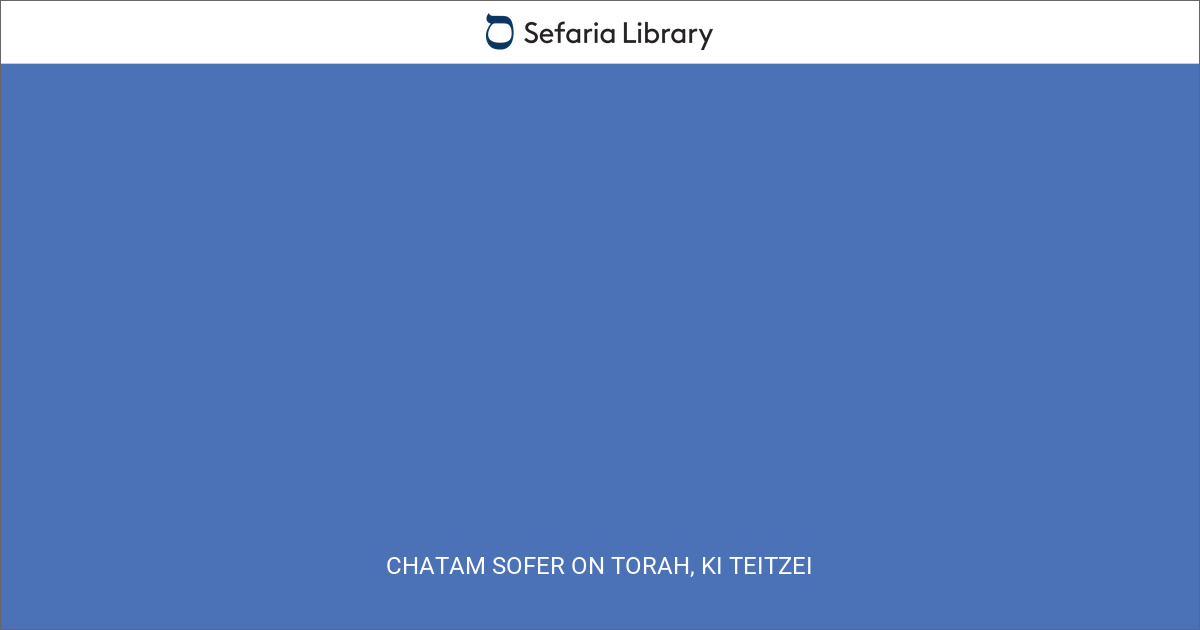 Chatam Sofer on Torah, Ki Teitzei | Sefaria Library