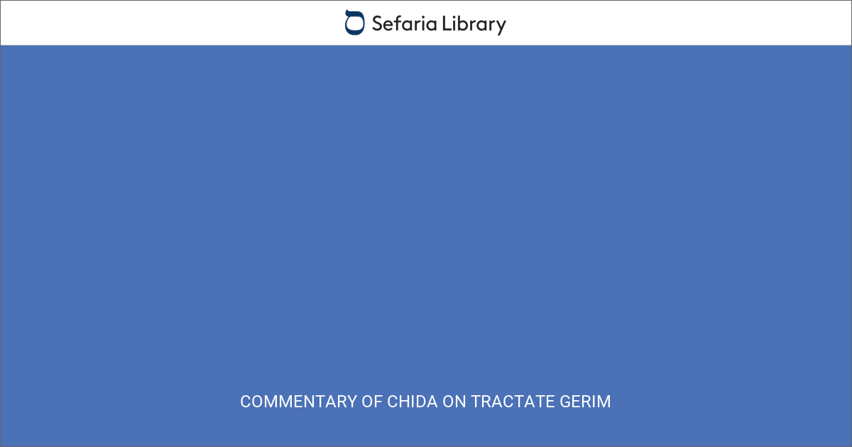 Commentary of Chida on Tractate Gerim | Sefaria Library