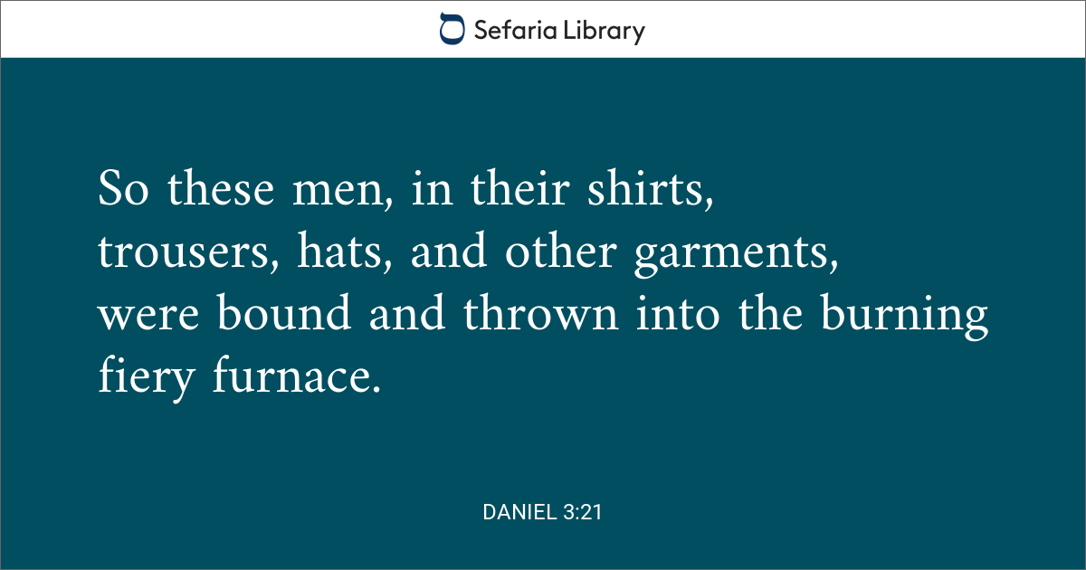 Daniel 3:21 | Sefaria Library