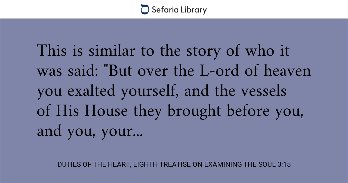 Duties of the Heart, Eighth Treatise on Examining the Soul 3:15 ...