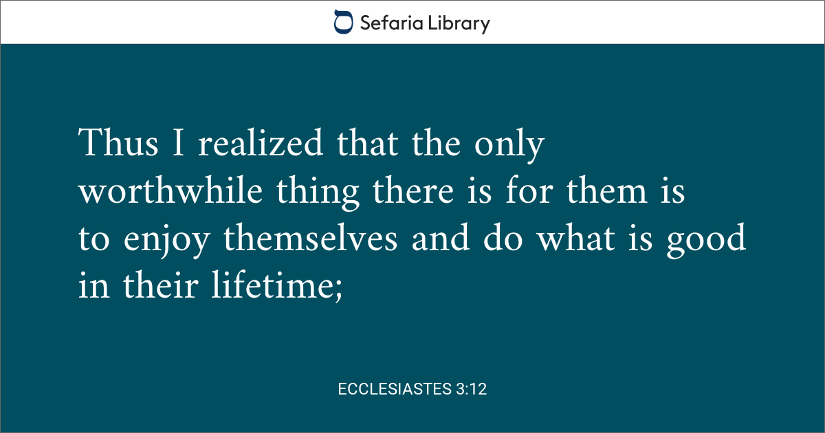 Ecclesiastes 3:12