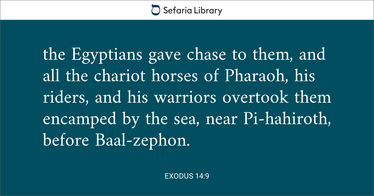 Exodus 14:9 | Sefaria Library