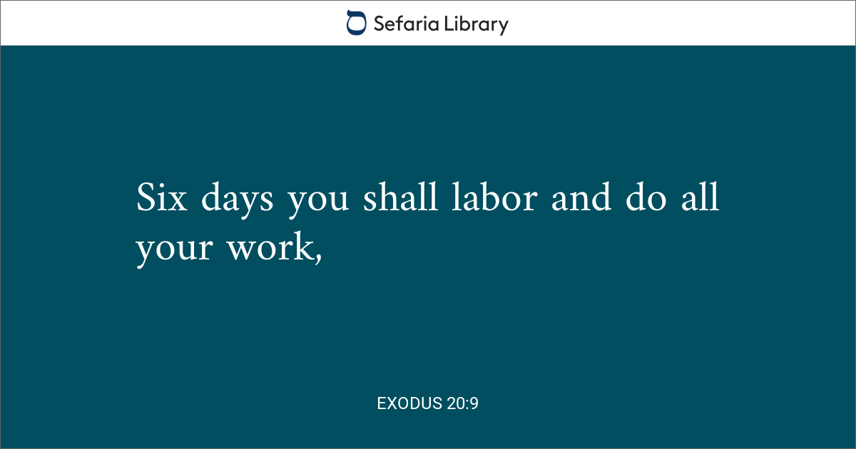 Exodus 20:9 | Sefaria Library
