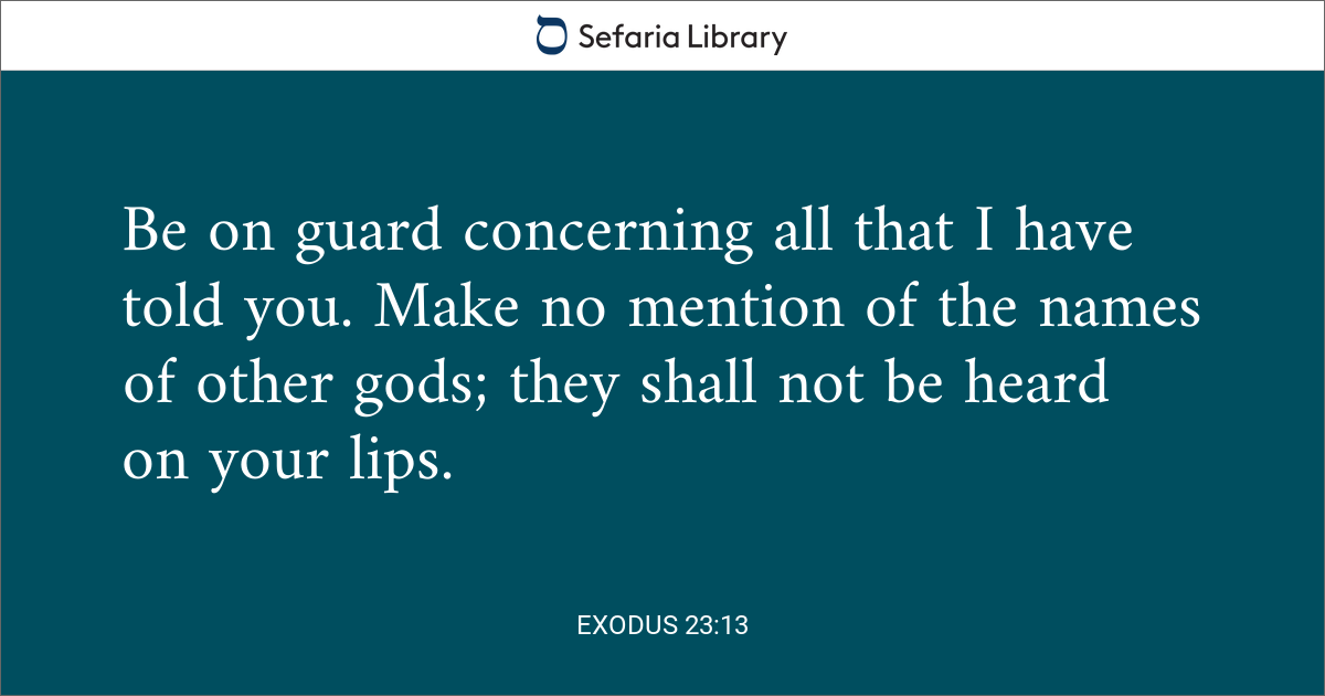 Exodus 23:13 | Sefaria Library