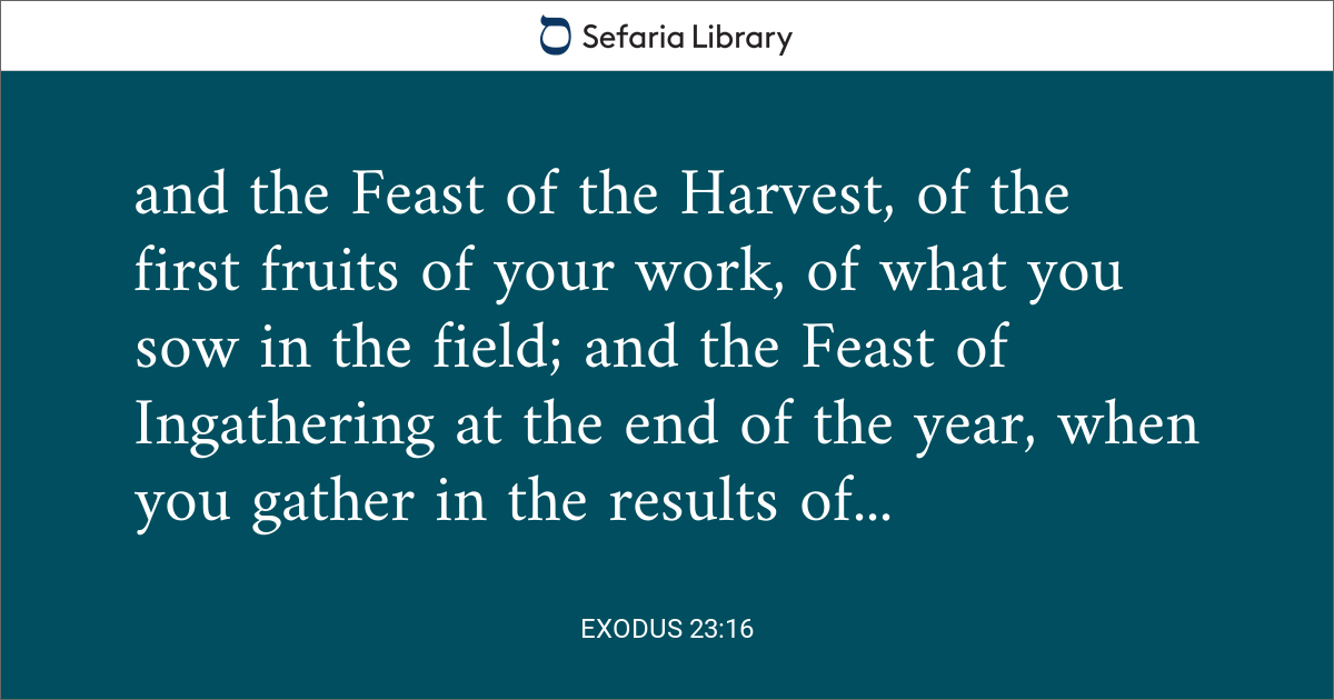 Exodus 23:16 | Sefaria Library