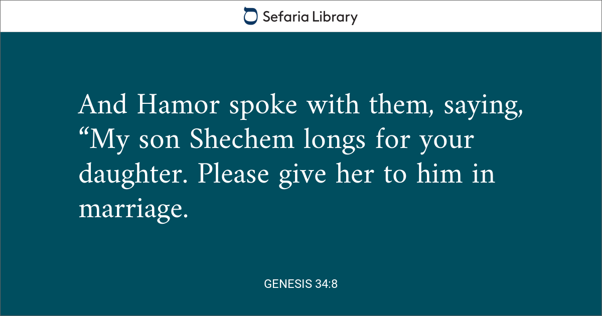 Genesis 34:8 | Sefaria Library