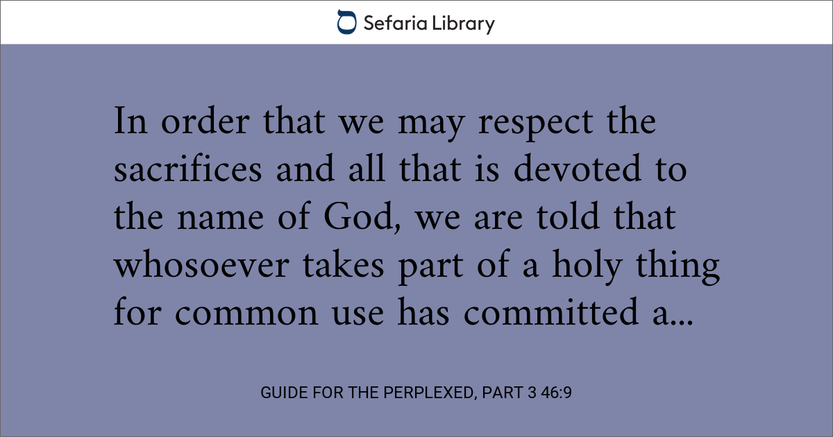 Guide for the Perplexed, Part 3 46:9 | Sefaria Library