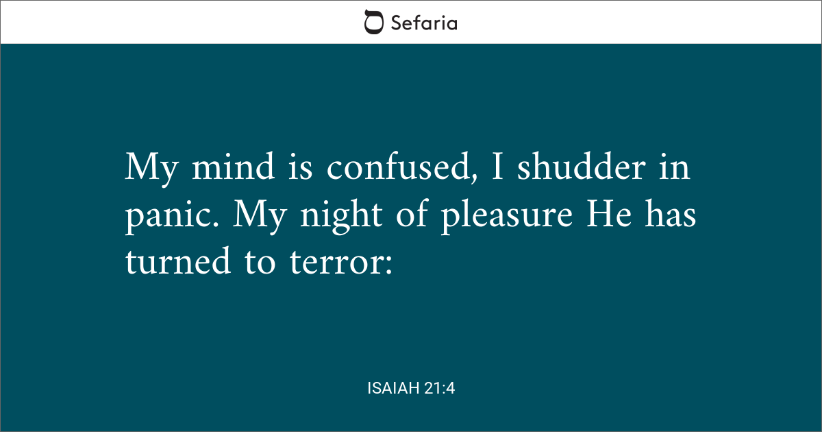 Isaiah 21 4 Sefaria Library