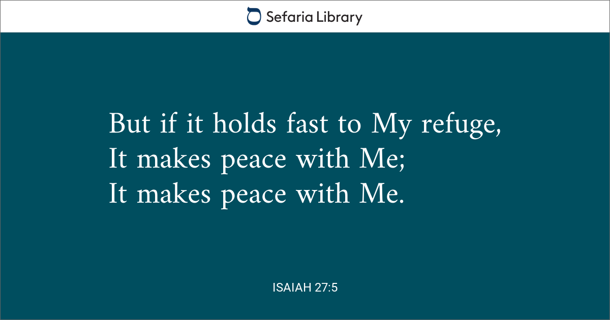 Isaiah 27:5 | Sefaria Library