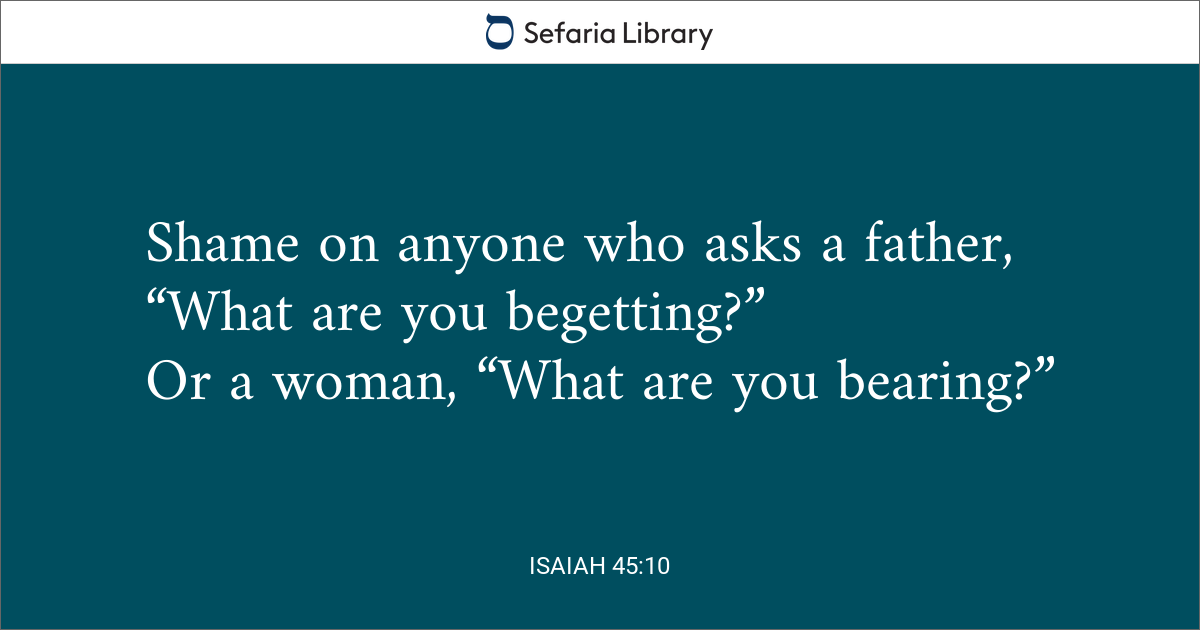 Isaiah 45:10 | Sefaria Library