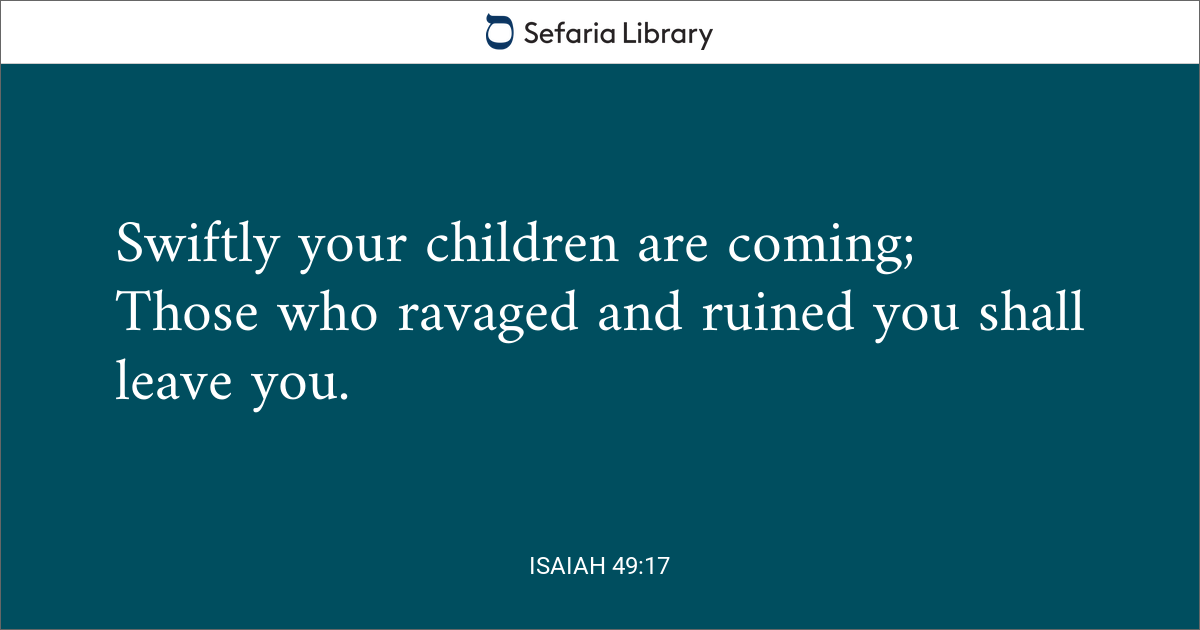 Isaiah 49:17 | Sefaria Library