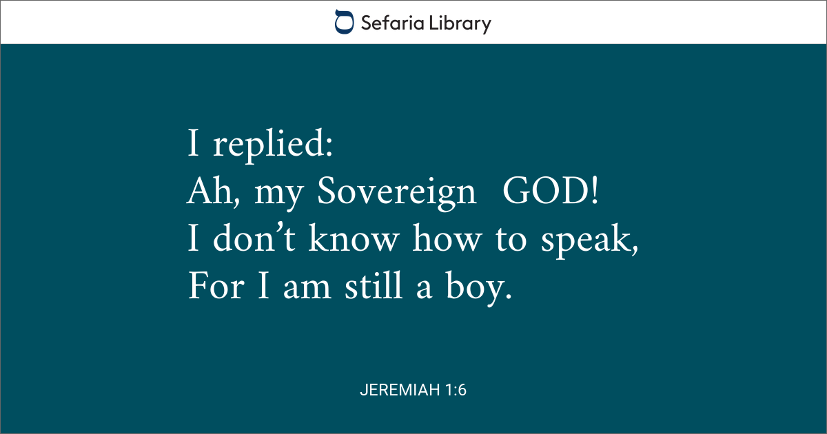 Jeremiah 1:6 | Sefaria Library