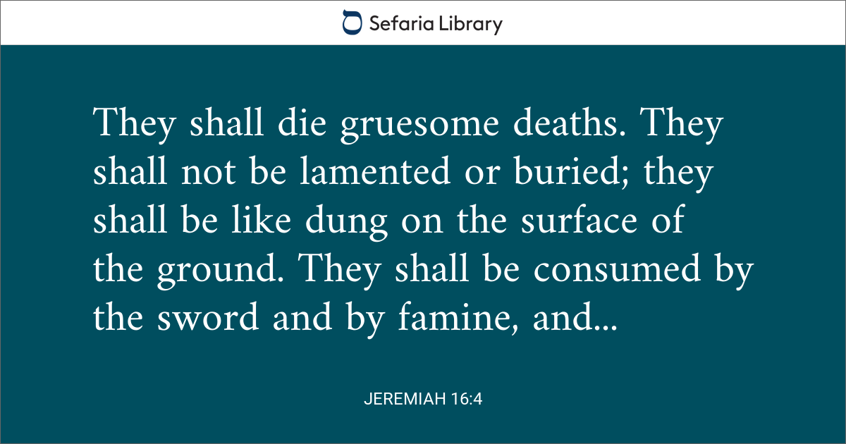 Jeremiah 16:4 | Sefaria Library