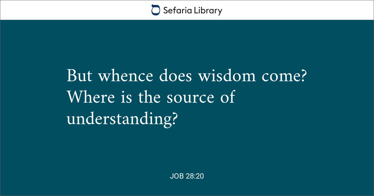 Job 28:20 | Sefaria Library