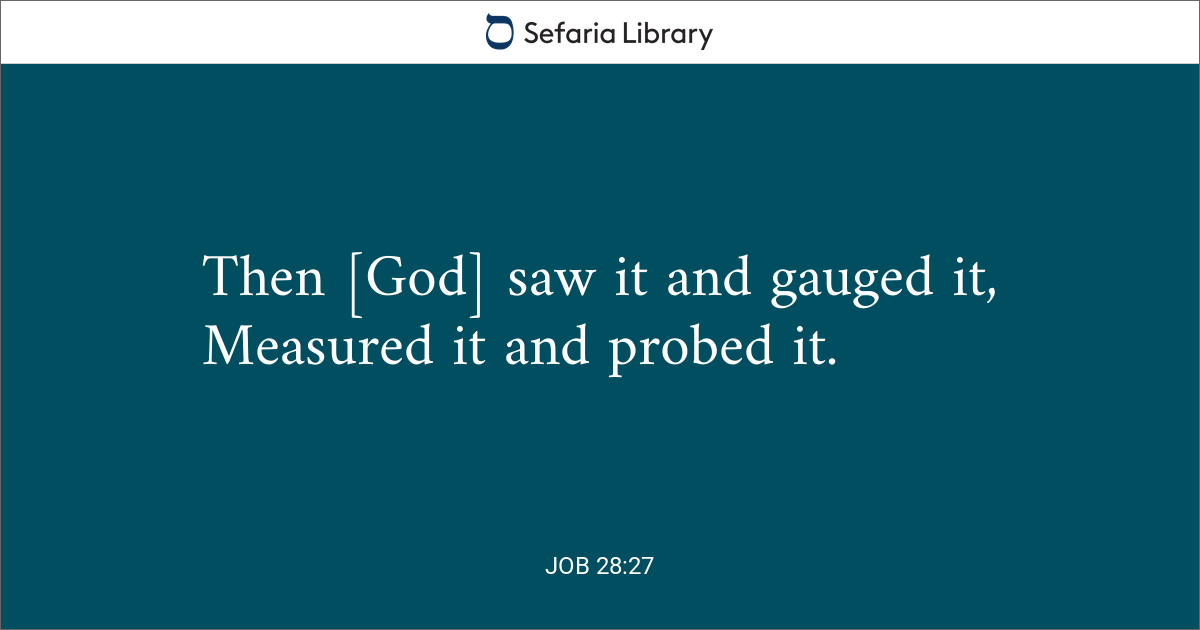 Job 28:27 | Sefaria Library