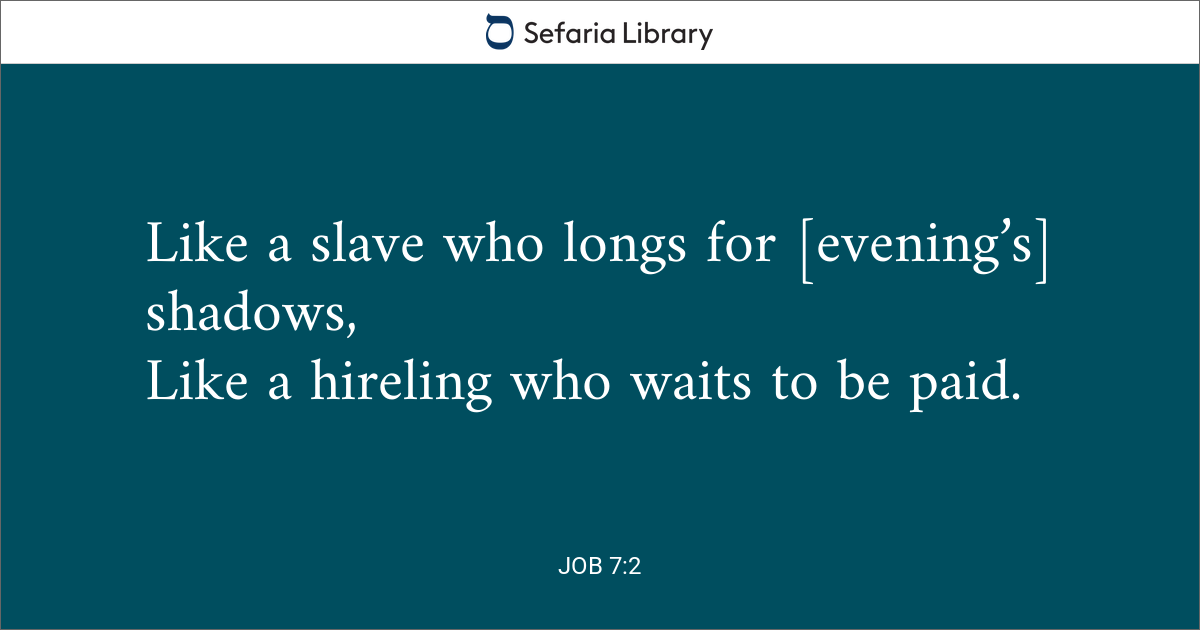 Job 7:2 | Sefaria Library