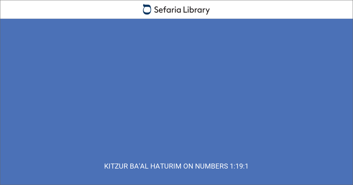 Kitzur Ba'al HaTurim on Numbers 1:19:1 | Sefaria Library