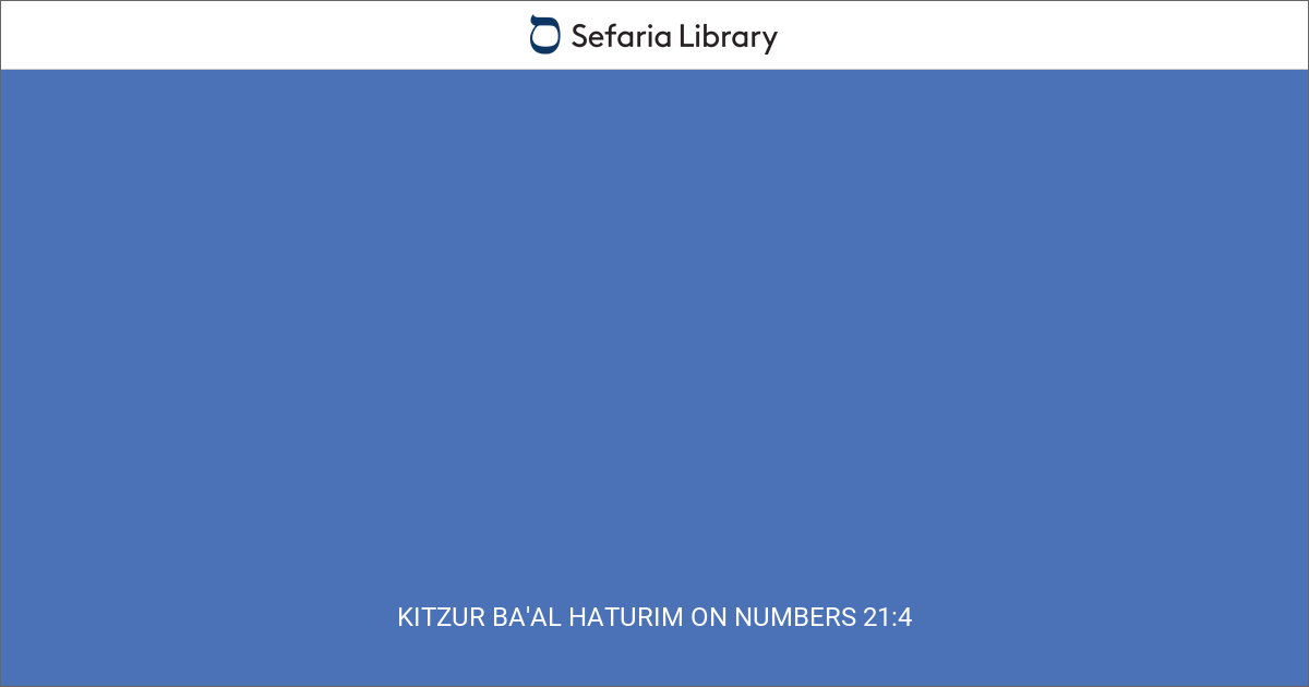 Kitzur Ba'al HaTurim on Numbers 21:4 | Sefaria Library