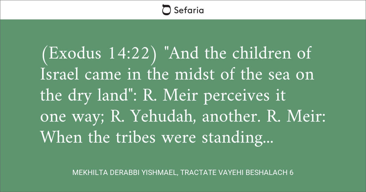 Mekhilta DeRabbi Yishmael, Tractate Vayehi Beshalach 6