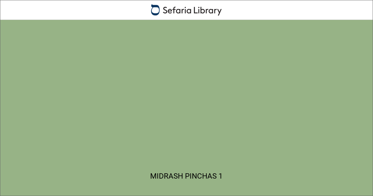 Midrash Pinchas 1