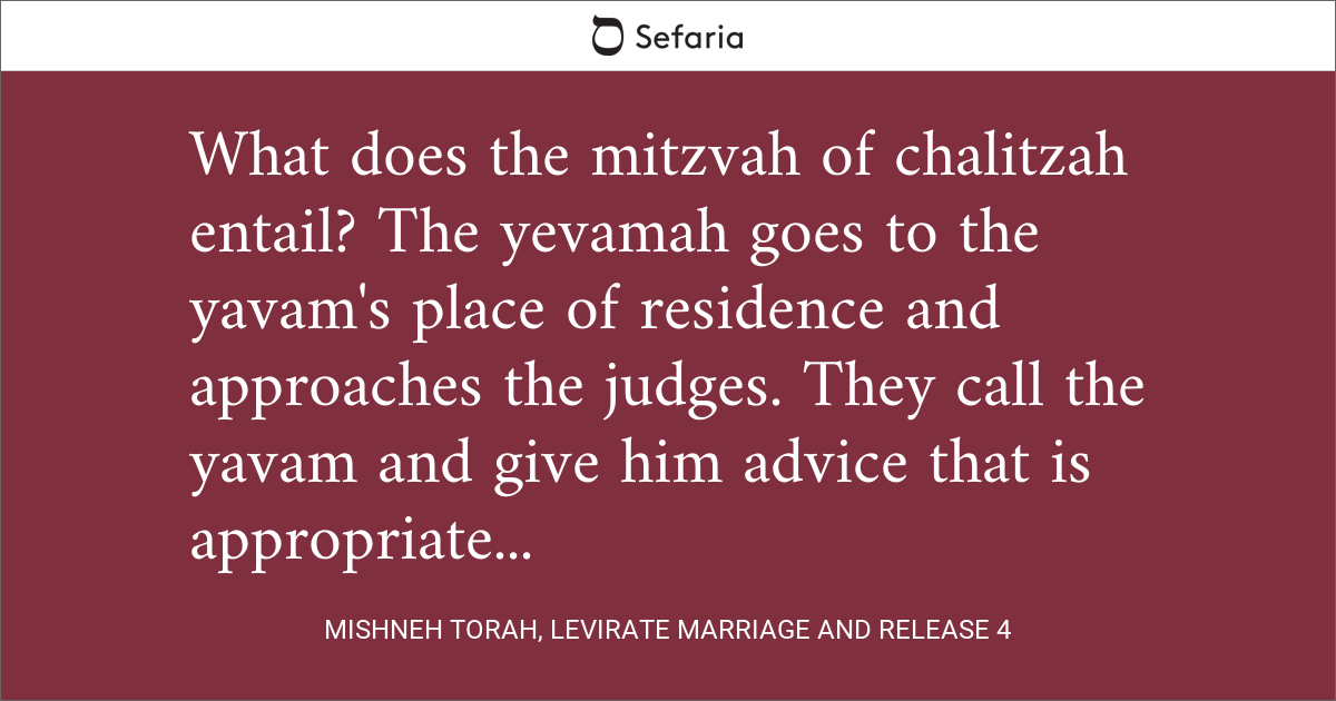 Mishneh Torah, Levirate Marriage and Release 4