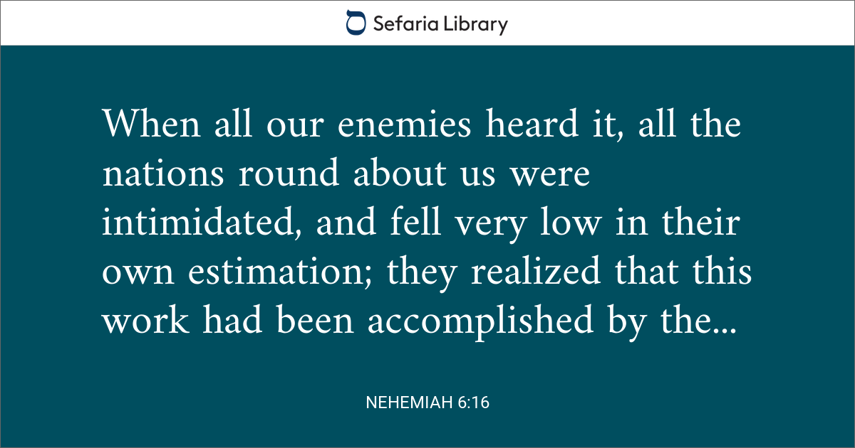 Nehemiah 6:16 | Sefaria Library