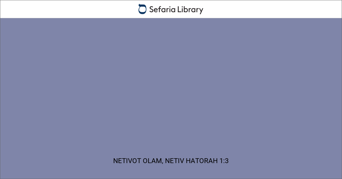 Netivot Olam, Netiv Hatorah 1:3