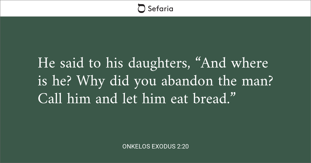 Onkelos Exodus 2:20