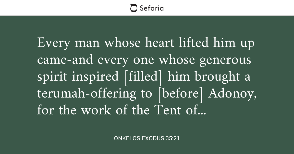 Onkelos Exodus 35:21