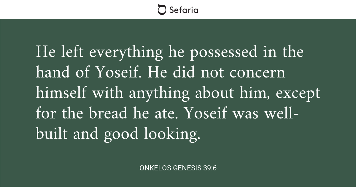 Onkelos Genesis 39:6 | Sefaria Library
