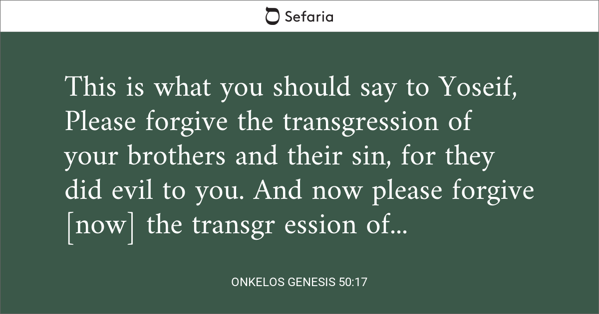 Onkelos Genesis 50:17