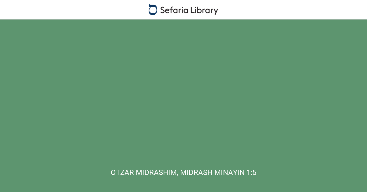 Otzar Midrashim, Midrash Minayin 1:5 | Sefaria Library