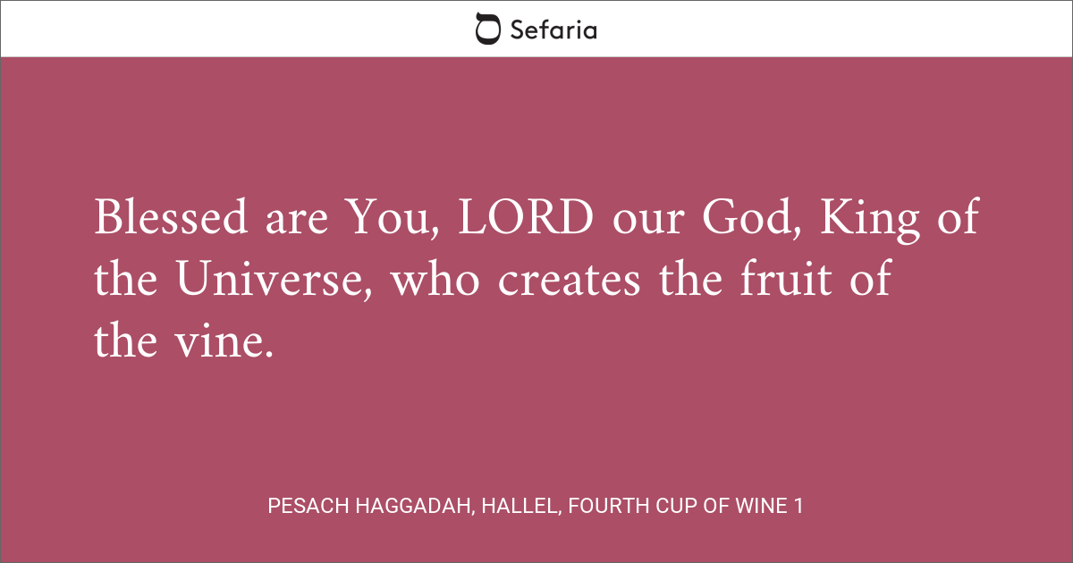Pesach Haggadah, Hallel, Fourth Cup of Wine 1