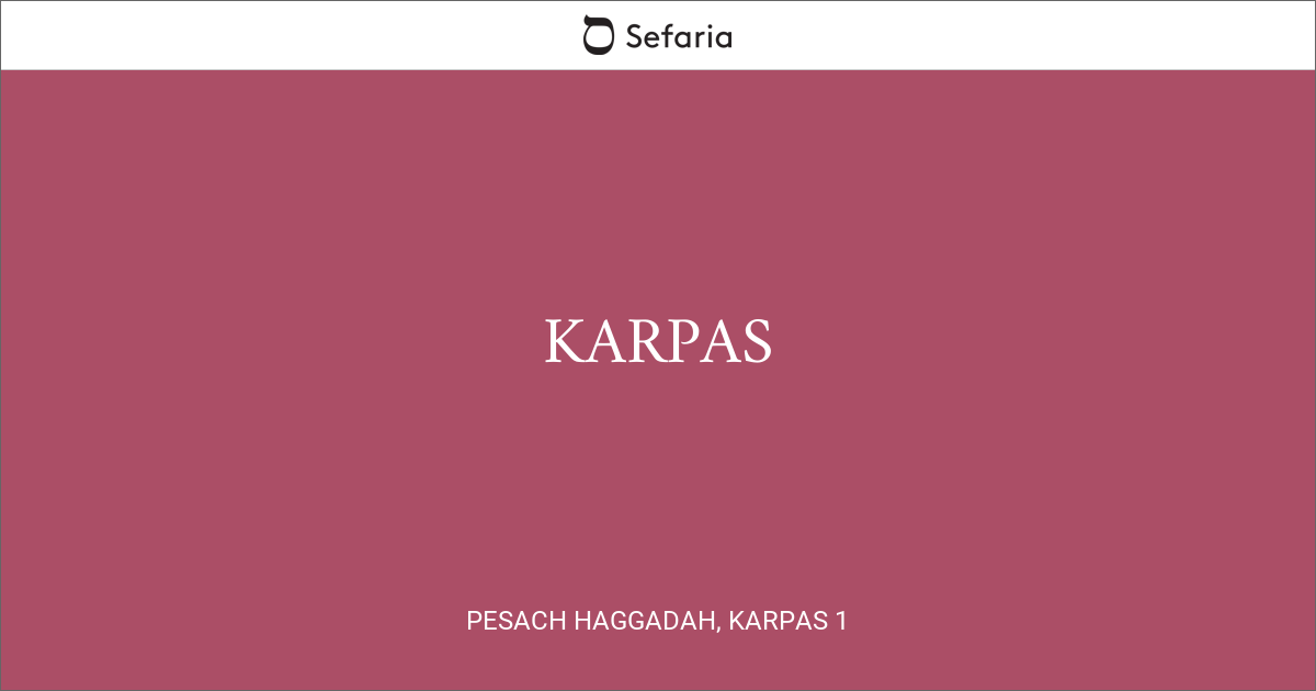 Pesach Haggadah, Karpas 1
