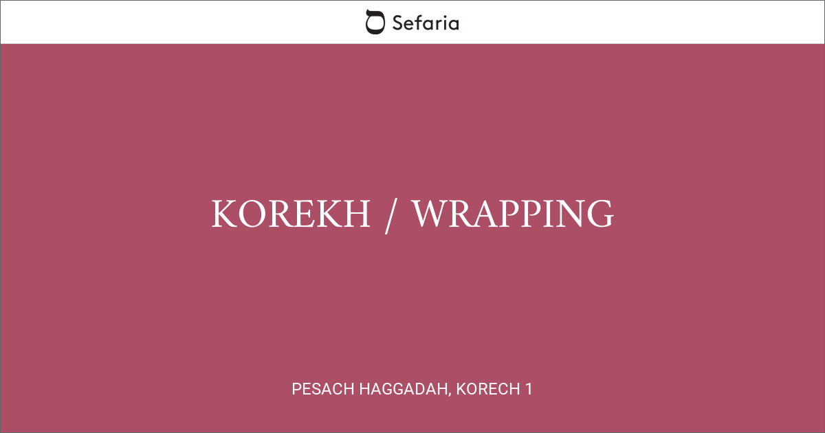 Pesach Haggadah, Korech 1