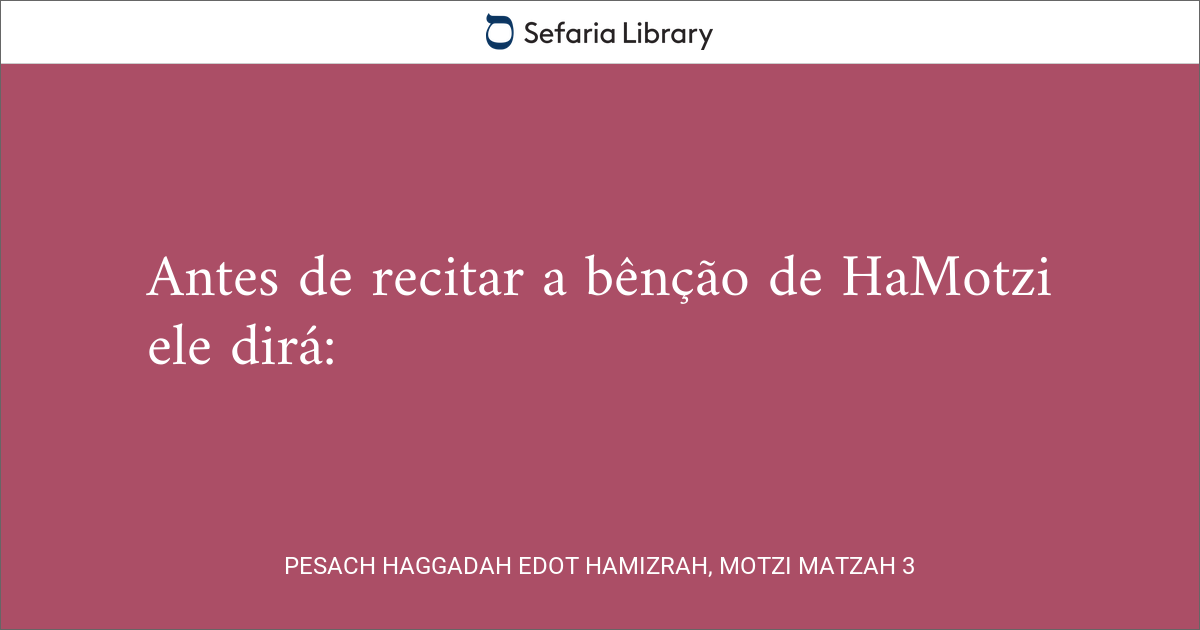 Pesach Haggadah Edot Hamizrah, Motzi Matzah 3 | Sefaria Library