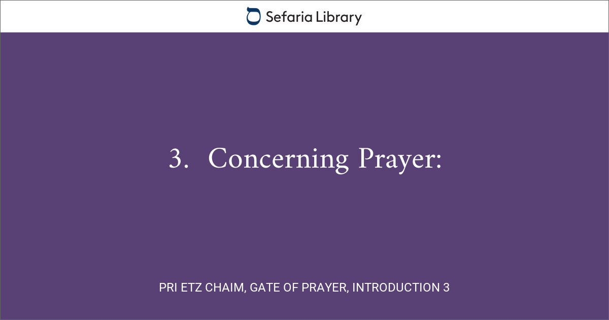 Pri Etz Chaim, Gate of Prayer, Introduction 3