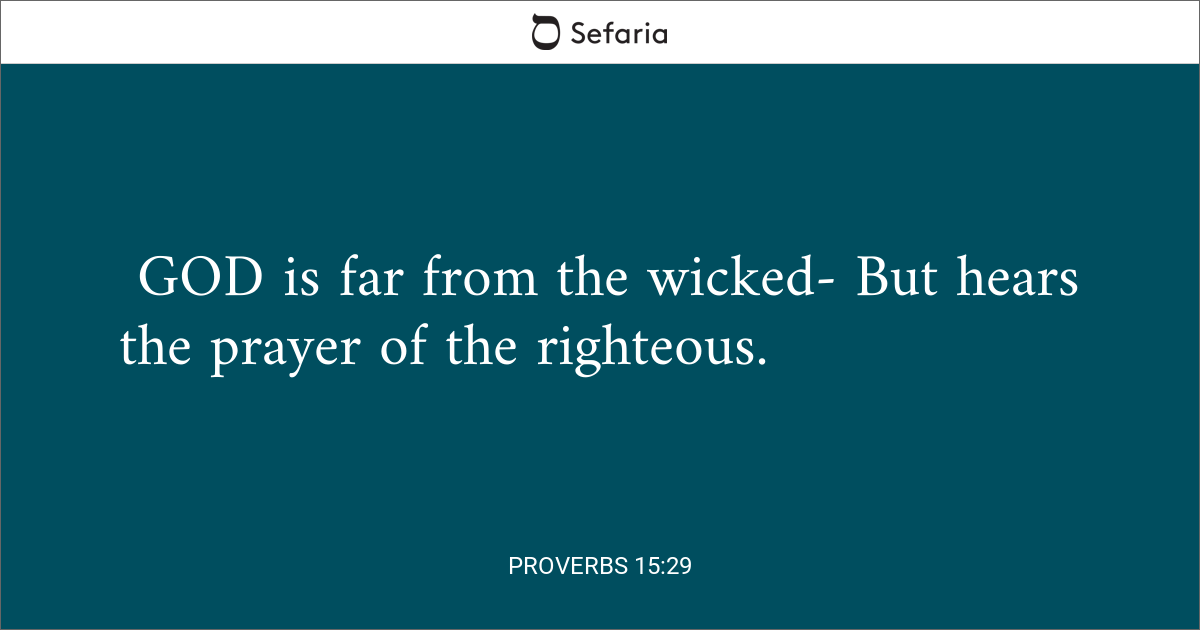 Proverbs 15:29
