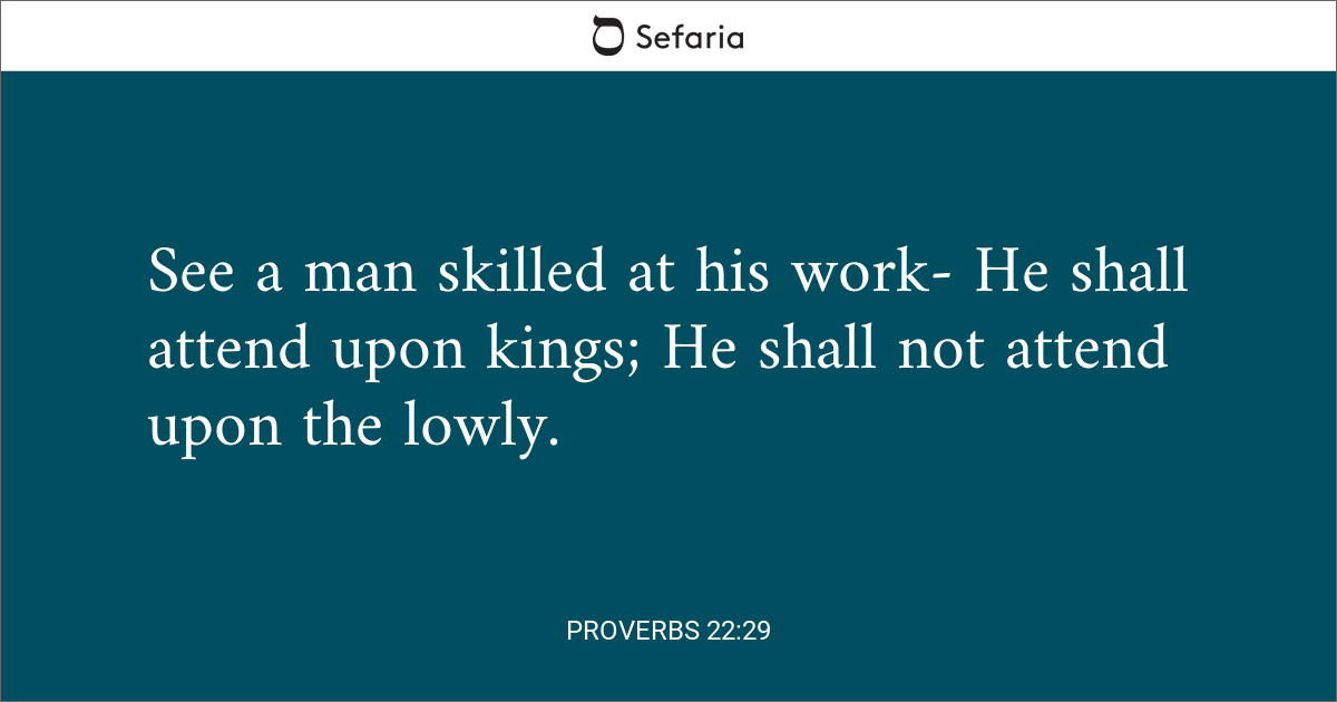 Proverbs 22:29
