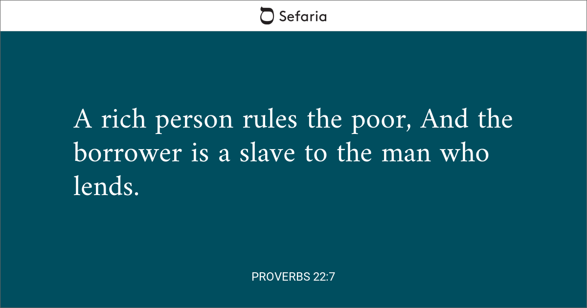 Proverbs 22:7