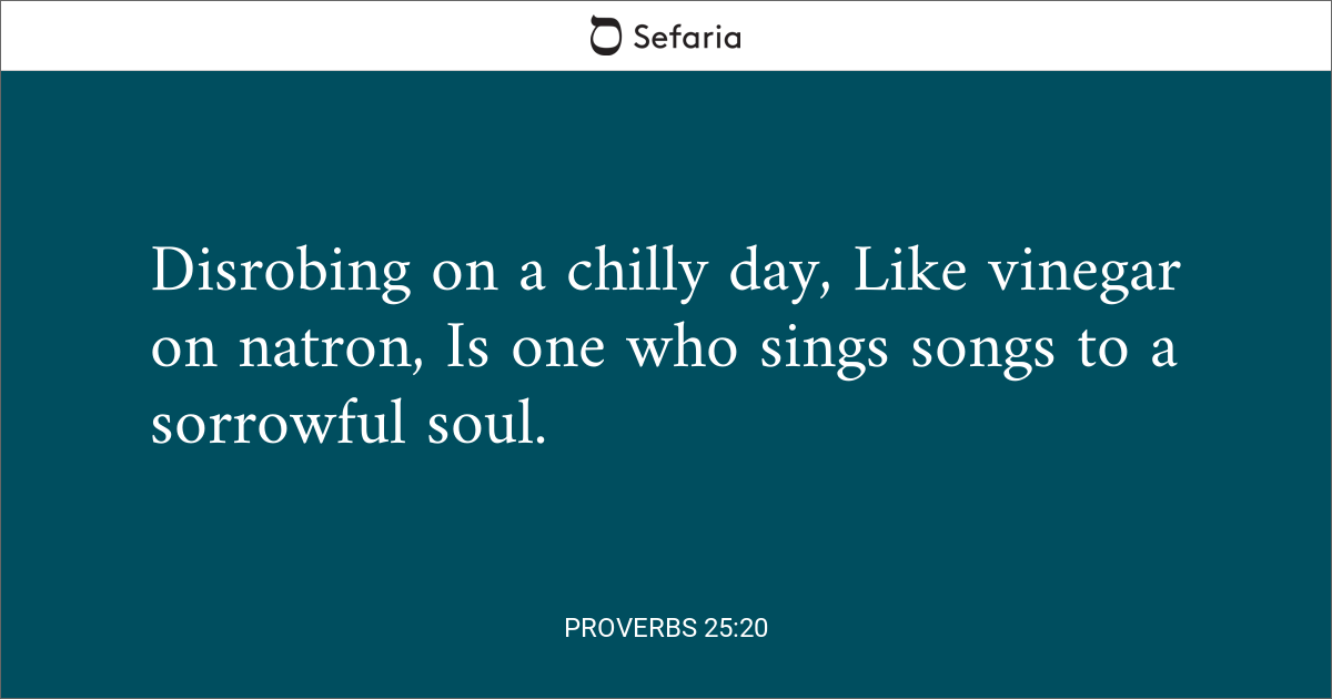 Proverbs 25:20