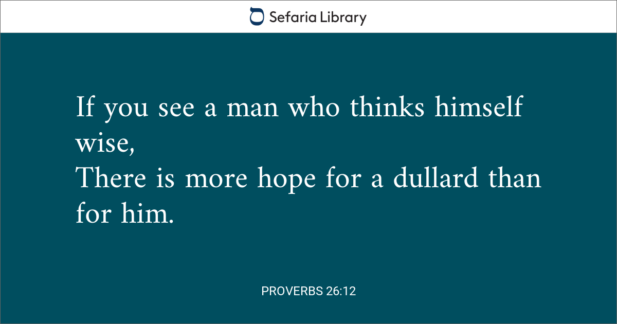 Proverbs 26:12 | Sefaria Library