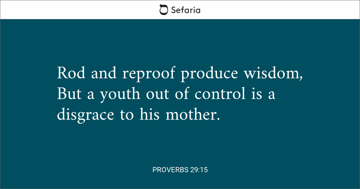 Proverbs 29:15 | Sefaria Library